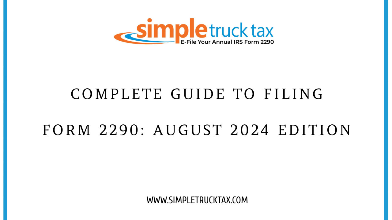 Form 2290, HVUT, E-file Truck Tax from $7.95, IRS Authorized Service ...